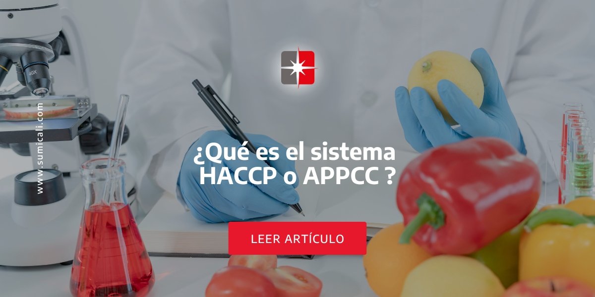 ¿Qué es el sistema HACCP o APPCC? | SUMICALI